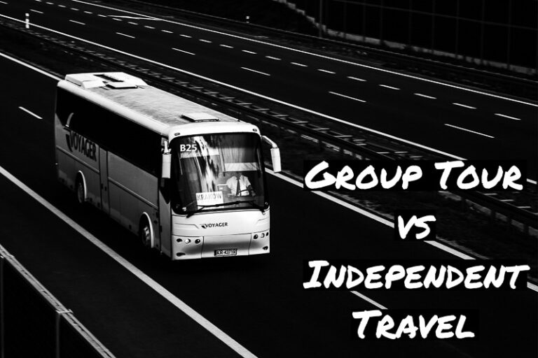 Group Tour vs Independent Travel: Which is Better?